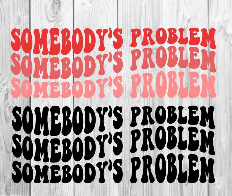 Somebody's Problem Svg country Music Svg Funny Shirt - Etsy Ireland