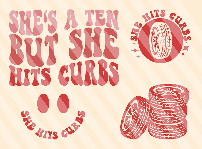 She's a 10 but She Hits Curbs Svg Normalize Hitting Curbs - Etsy