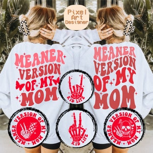 Meaner Version of My Mom Png Svg, Inspirational Svg, Motivational Svg ...