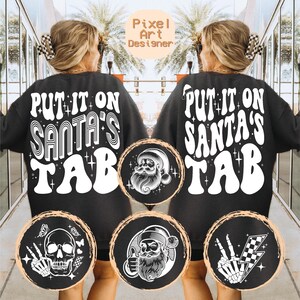 Put It on Santa's Tab Png Svg, Holiday Quotes, Merry and Bright Svg ...