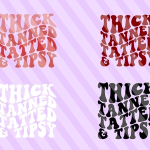 Thick Tanned Tatted and Tipsy Svg, Tanned Tatted and Tipsy Svg, Women T ...