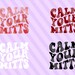 Calm Your Mitts Svg Png, Baseball Fan Svg, Baseball Vibes Svg, Baseball ...