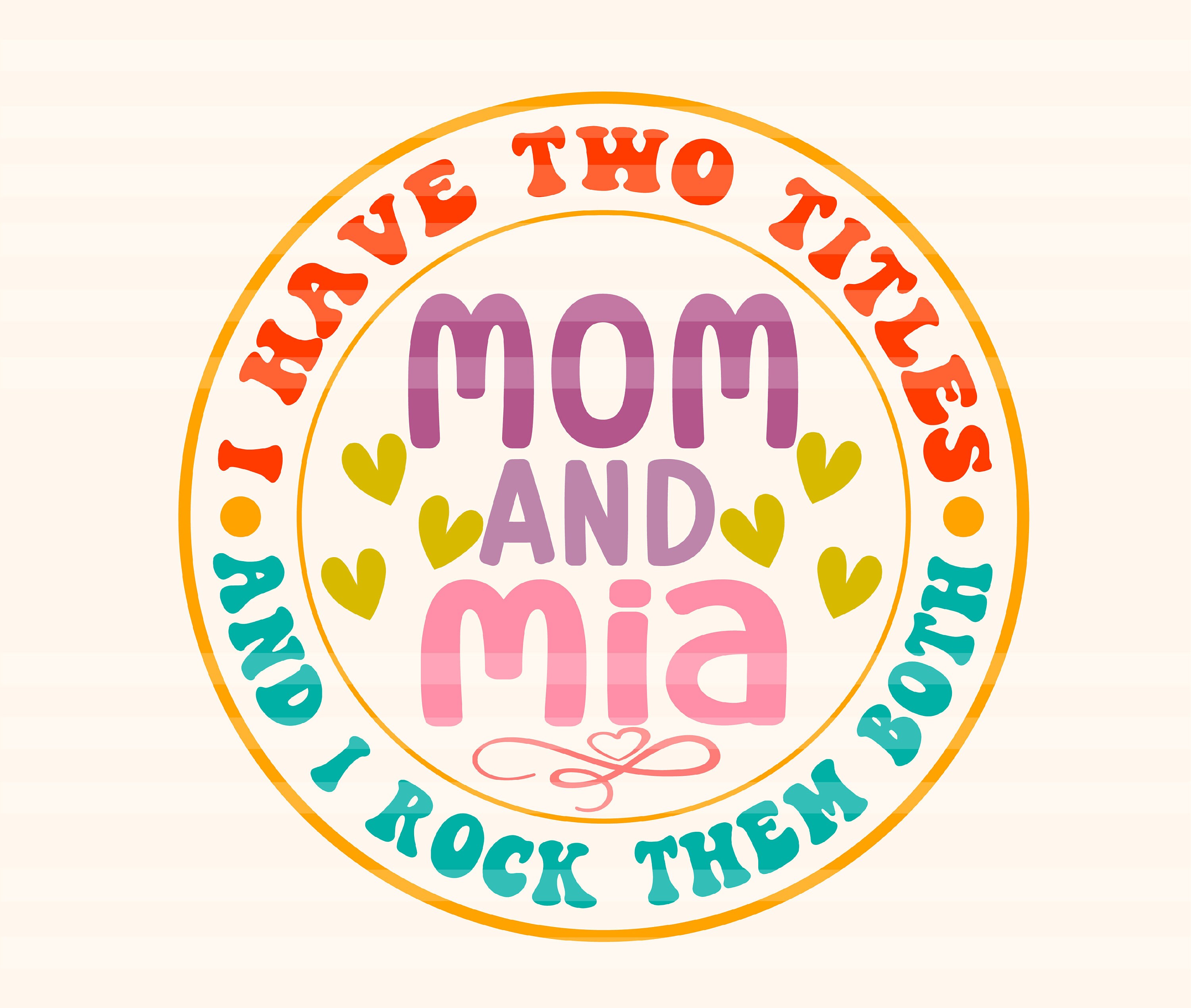 Mom and Mia Svg I Have Two Titles Svg Gift for Mom Svg Mom - Etsy