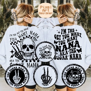 I'm the Get You What You Want Nana Aka the Sugar Nana SVG, Nana Svg ...