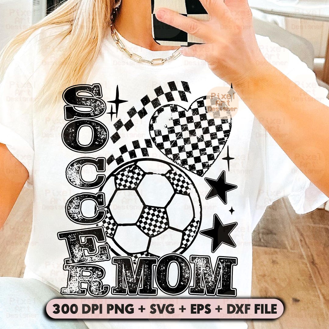 Soccer Mom SVG PNG, Distressed Checkered Soccer Ball Shirt Design ...