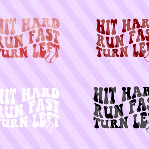 Hit Hard Run Fast Turn Left Svg Png, Baseball Fan Svg, Baseball Vibes ...