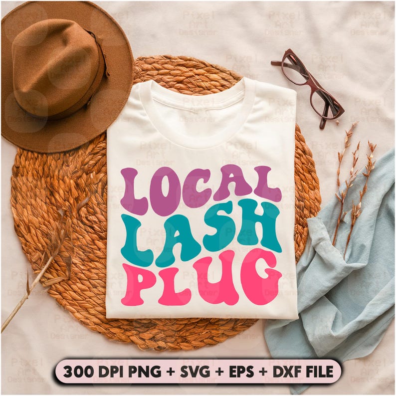 Local Lash Plug Svg, Lash Svg, Beauty Svg, Hairstylist Svg, Gift for ...