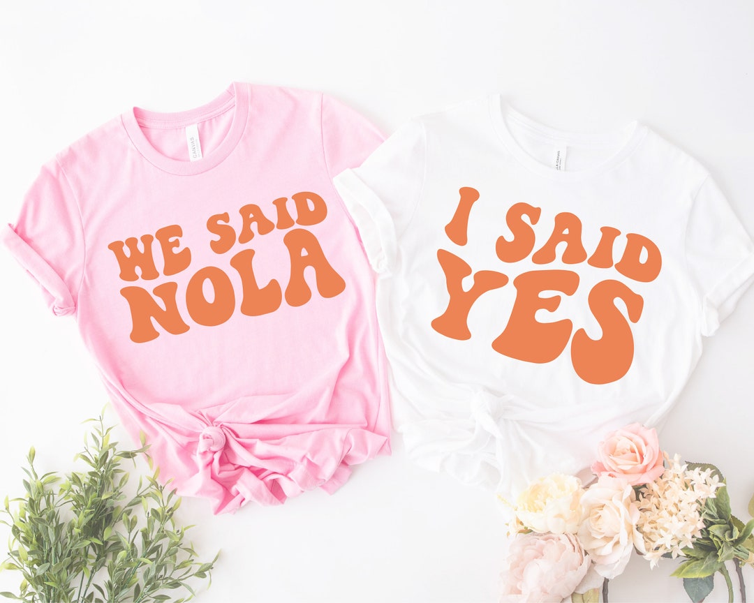 We Said Nola Svg I Said Yes Svg Bundle Wedding Svg - Etsy