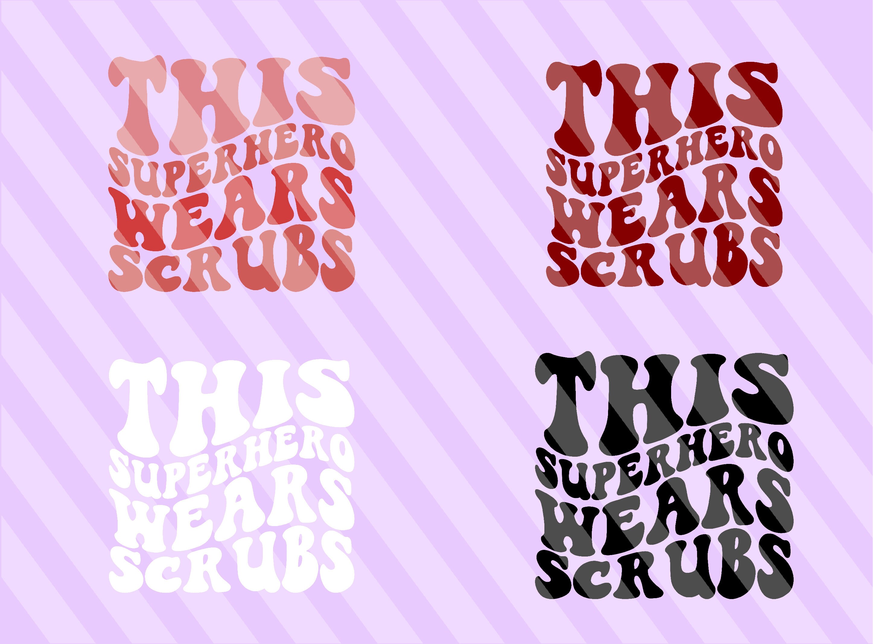 This Superhero Wears Scrubs Svg Nurse Vibes Svg Nurse Svg - Etsy