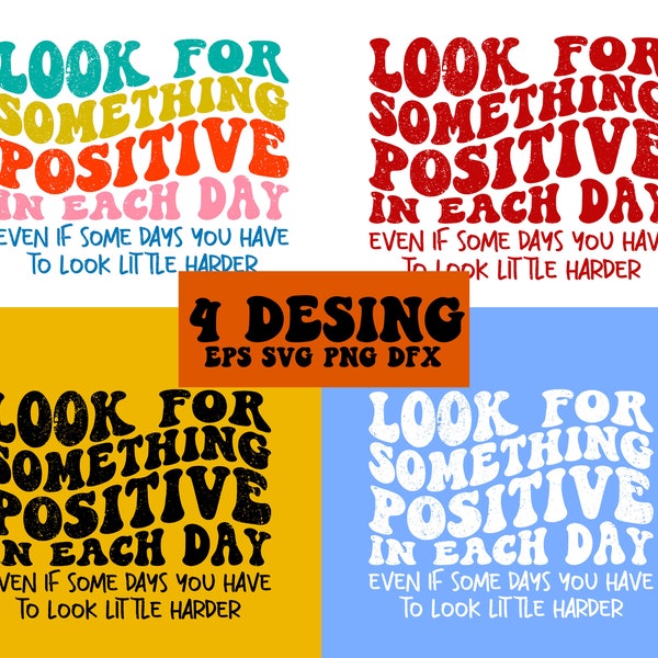Look for Something Positive in Each Day Svg - Etsy
