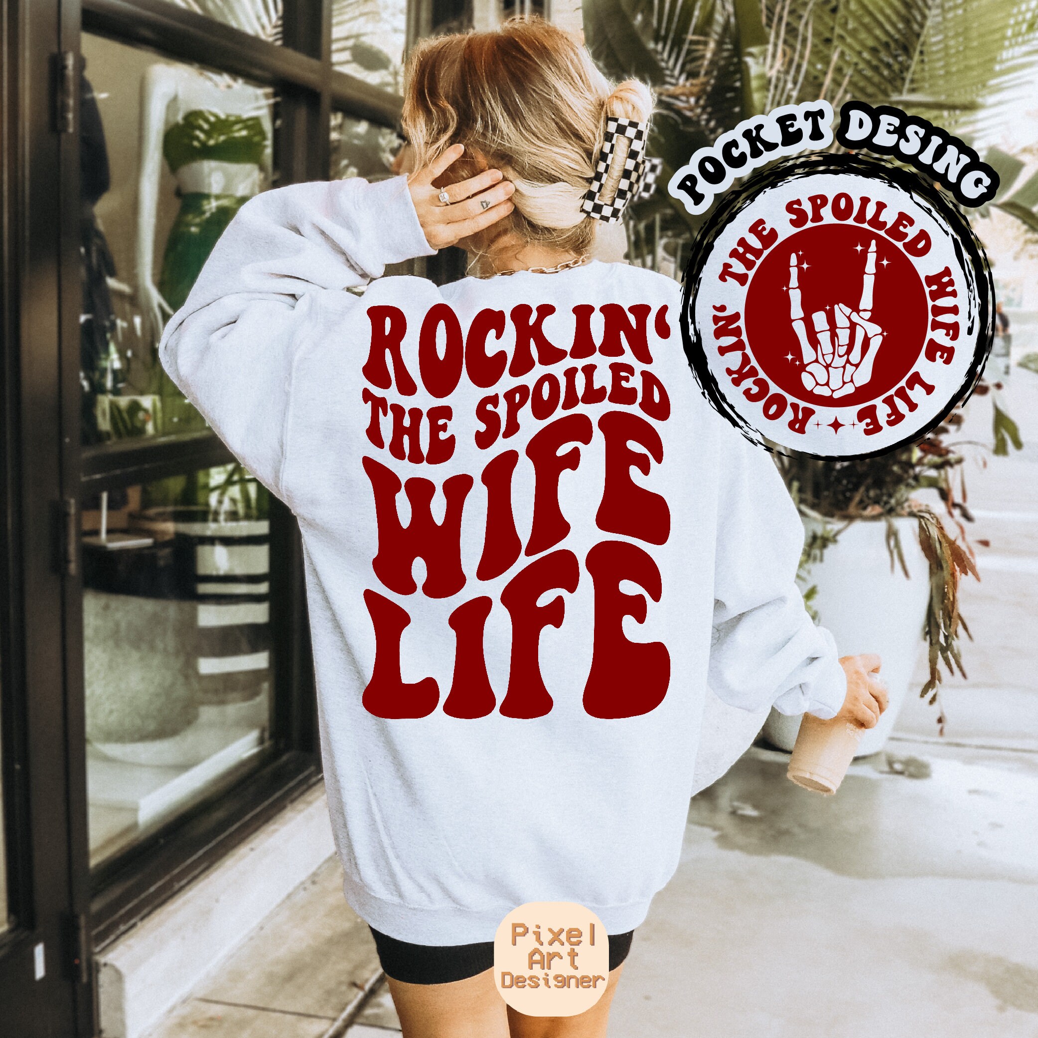Rockin' the Spoiled Wife Life Svg Png, Spoiled Wife Svg, Spoiled Svg ...