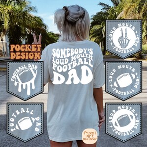 Somebody's Loud Mouth Football Dad Svg, Football Dad Svg, Football Dad ...