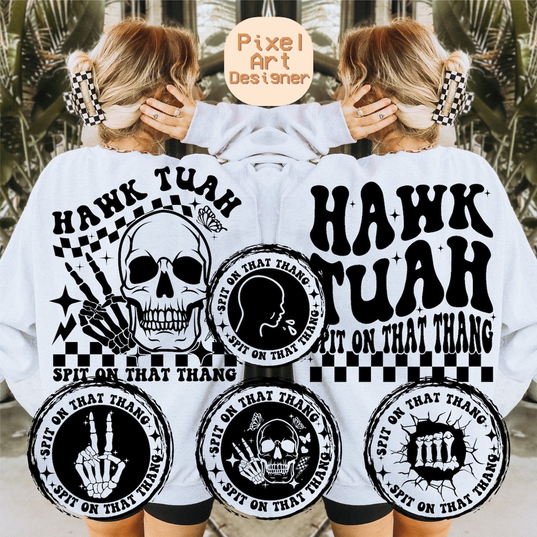 Hawk Tuah Svg Png, Spit on That Thing Svg, Sarcastic Svg, Adult Humor ...