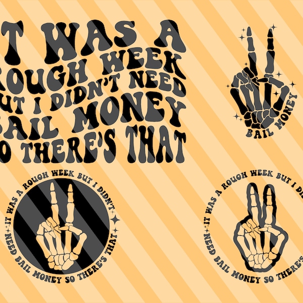 It Was a Rough Week but I Didn't Need Bail Money - Etsy