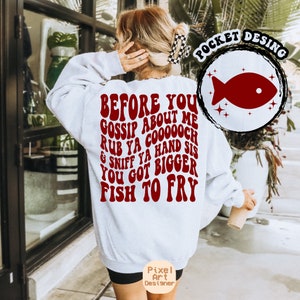 Before You Gossip About Me Rub Ya Coooooch and Sniff Ya Hand Sis You ...