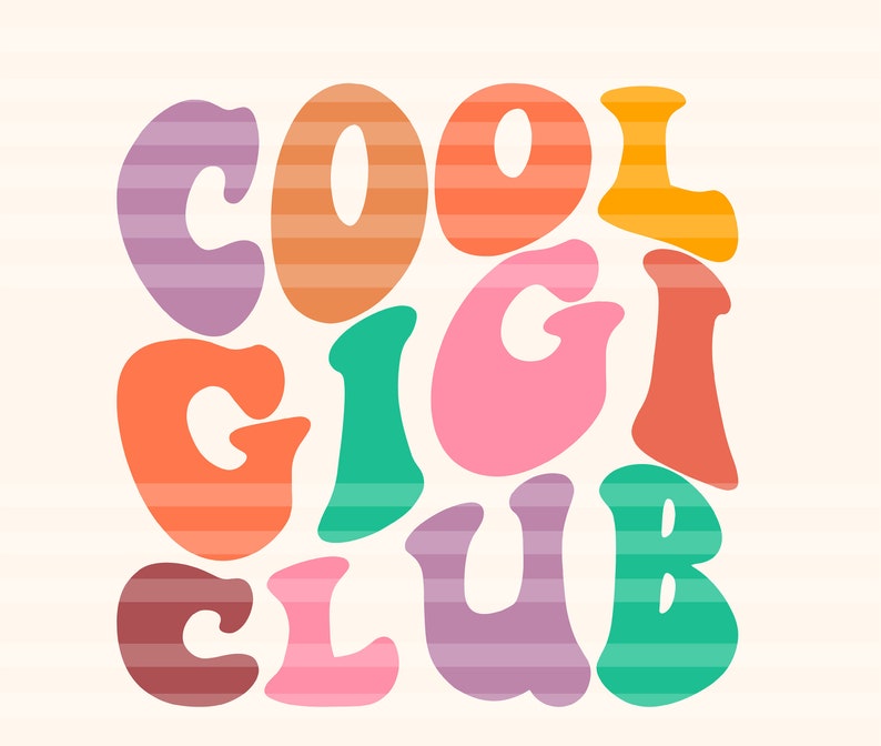 Cool Gigi Club SVG Best Gigi Svg Gigi to Be Svg One Loved - Etsy