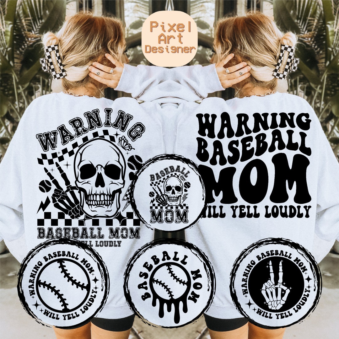 Warning Baseball Mom Will Yell Loudly Svg Png, Baseball Svg, Baseball ...