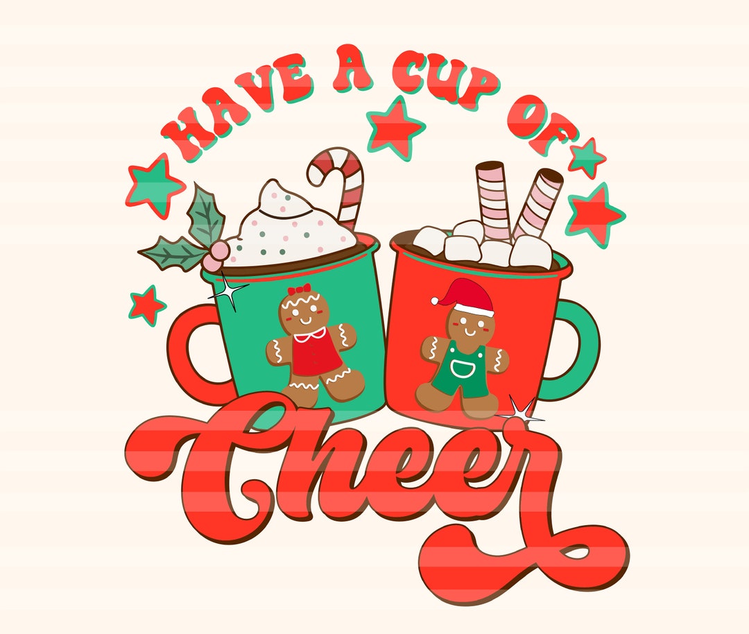 Have A Cup of Cheer Png, Funny Christmas Png, Happy Holidays Png ...
