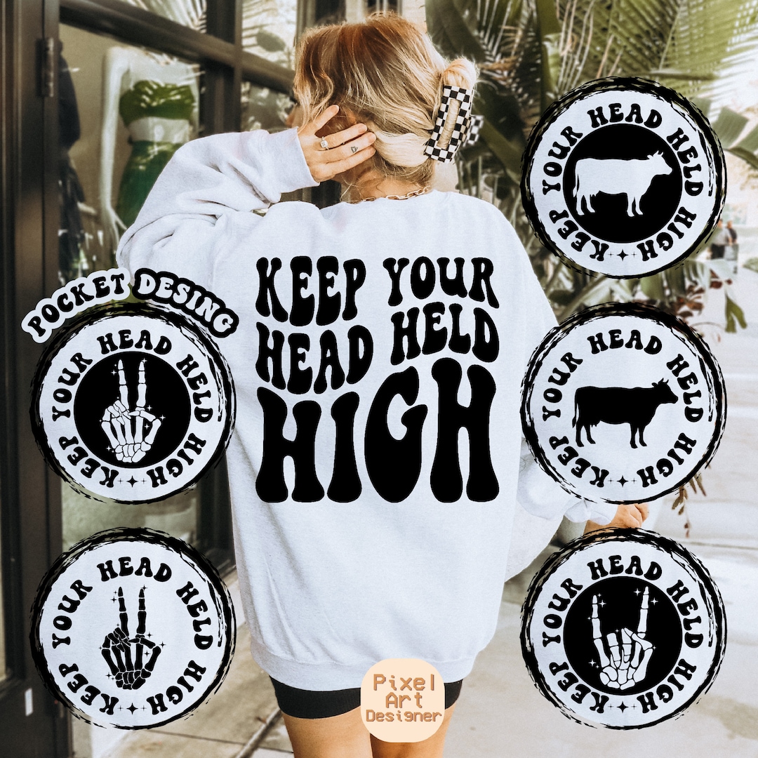 Keep Your Head Held High Svg Png, Motivational Svg, Adult Humor ...