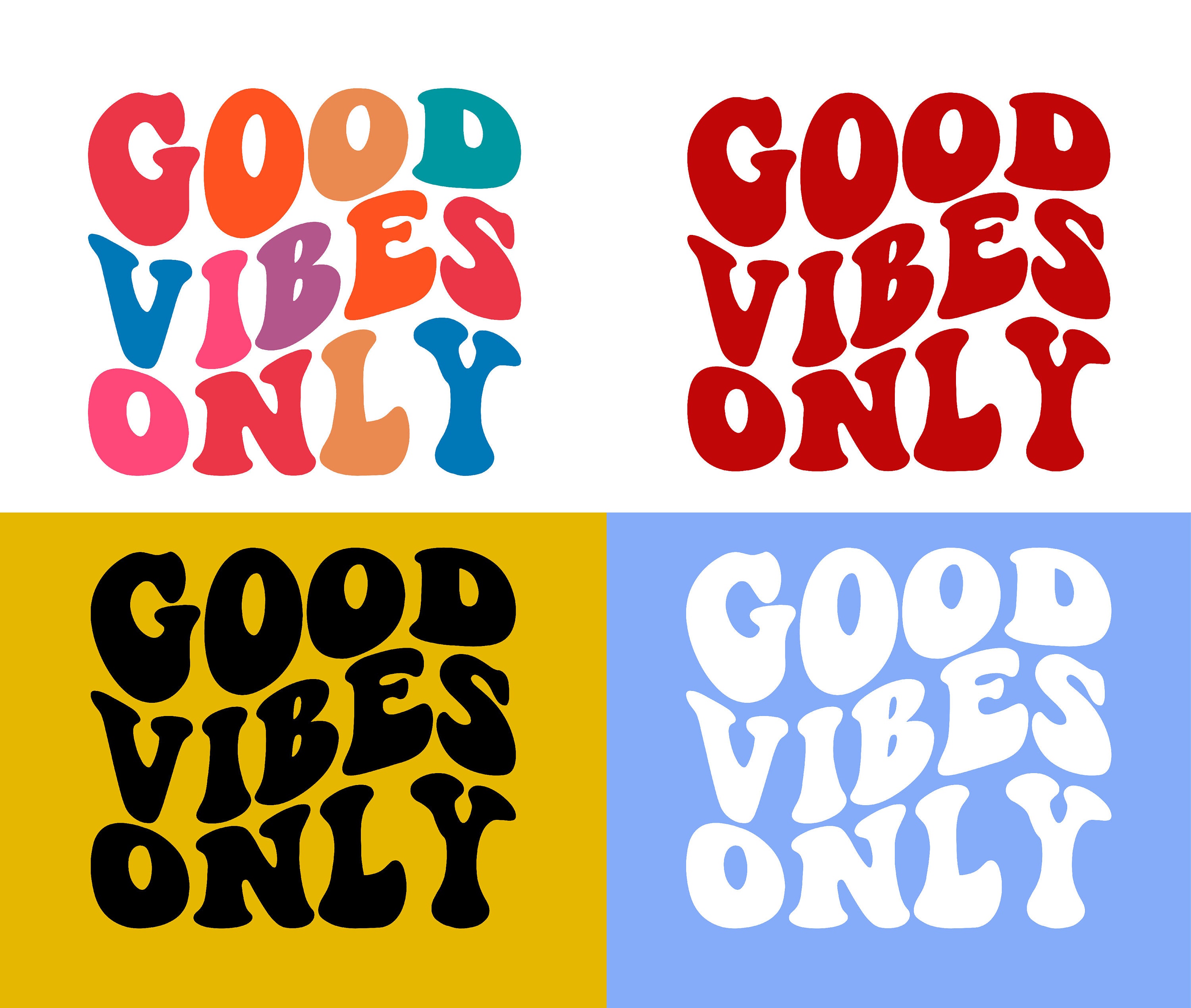 Good Vibes Only Svg Inspiration Svg Woman T-shirt Svg - Etsy