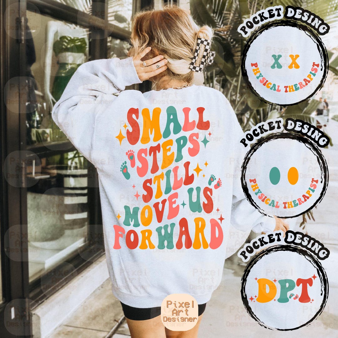 Small Steps Still Move Us Forward Svg, Physical Therapist Svg, Physical ...