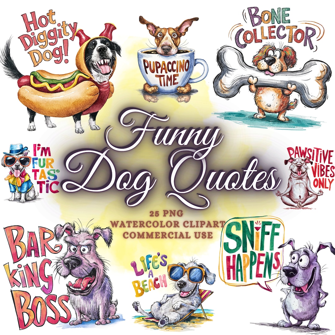 25 Funny Quotes Dog Clipart Bundle, Funny Dog Clipart, Watercolor Dog ...