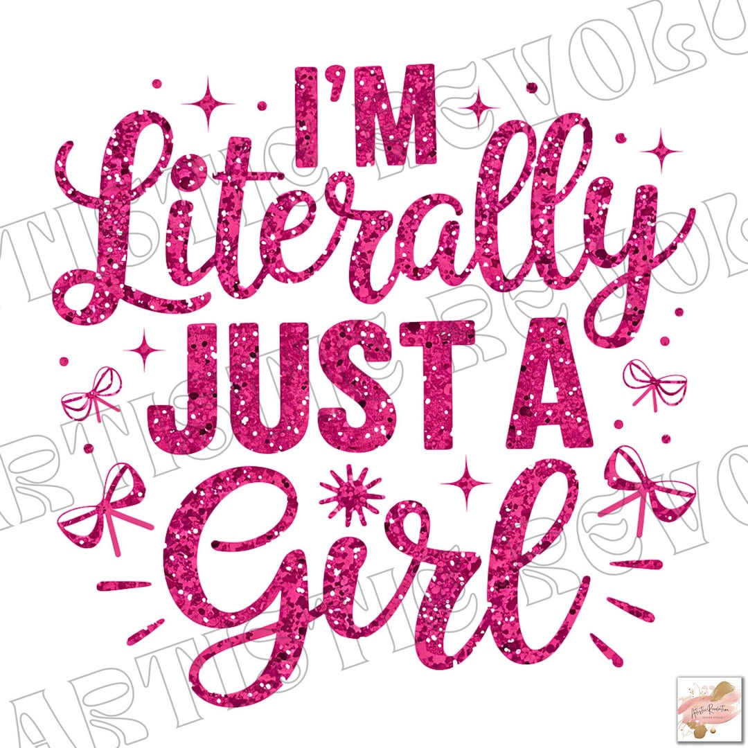 Coquette Trendy Girly Png I'm Literally Just A Girl PNG Bow Sticker ...