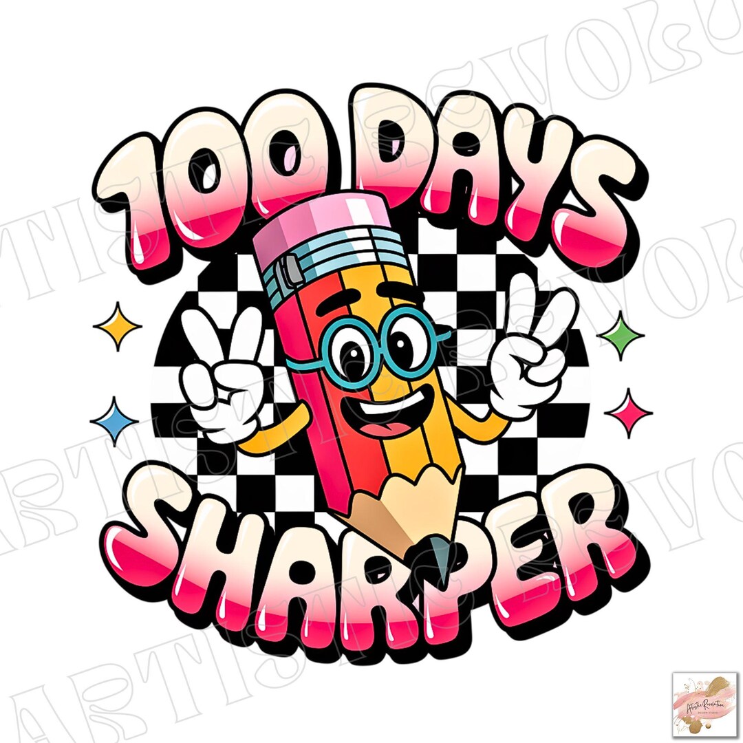 Checkered 100 Days of School PNG, 100 Days Sharper Png, Teacher 100 ...