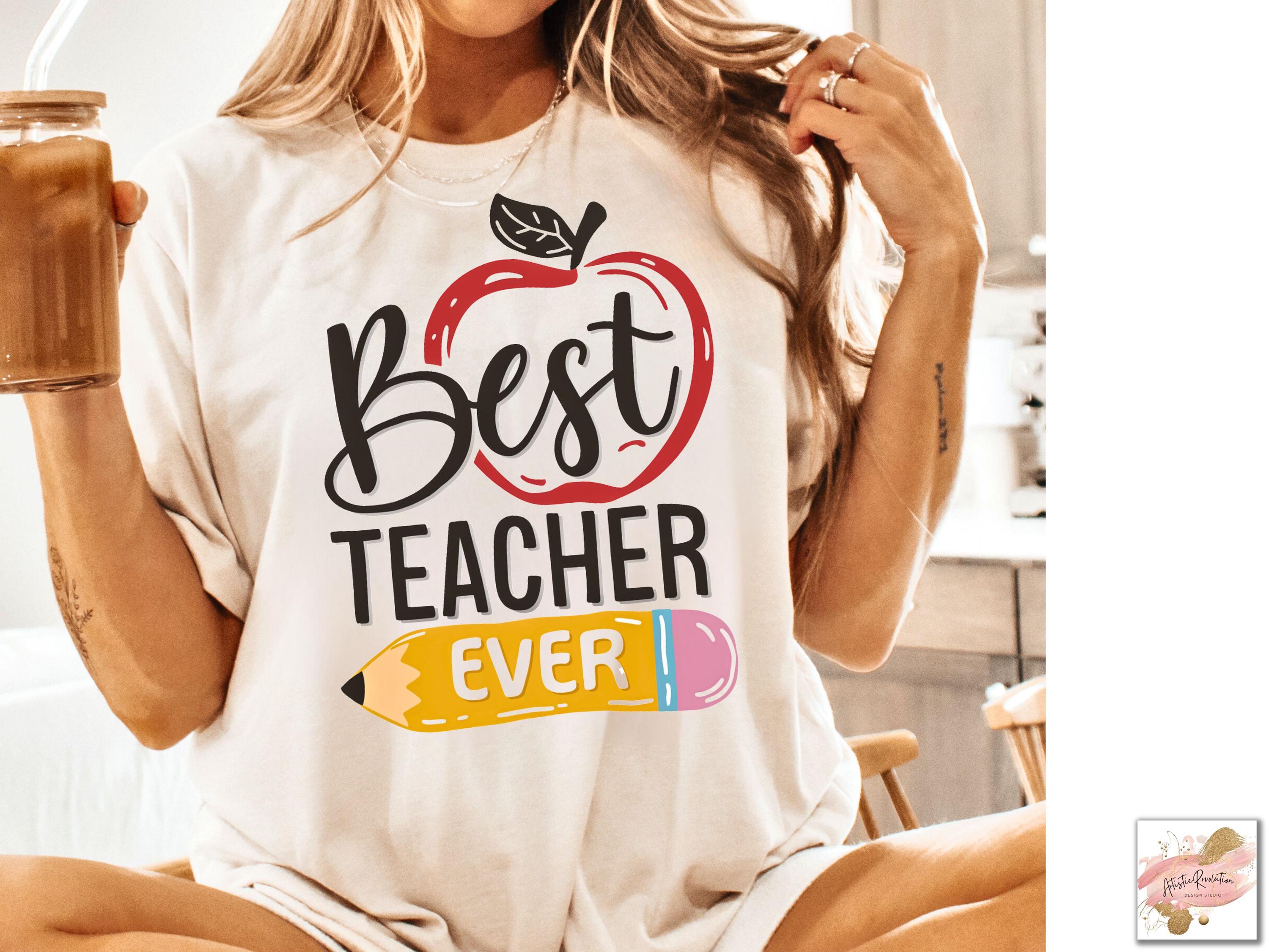 Best Teacher Ever Png Sublimation Design, Teacher Shirt Design, Teacher ...