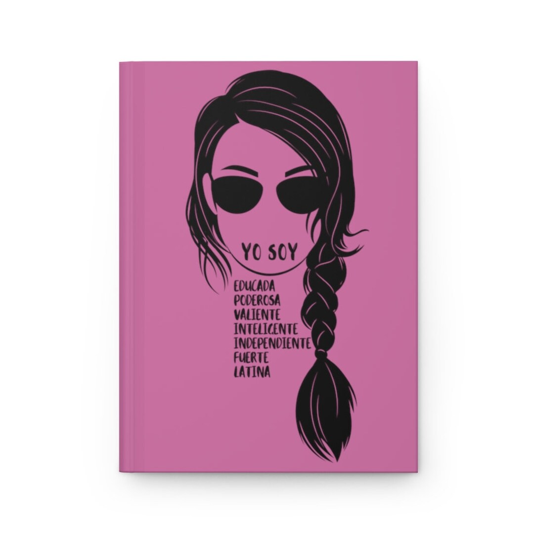 Yo Soy, I Am, Educated, Intelligent, Brave, Powerful, Strong, Latina ...