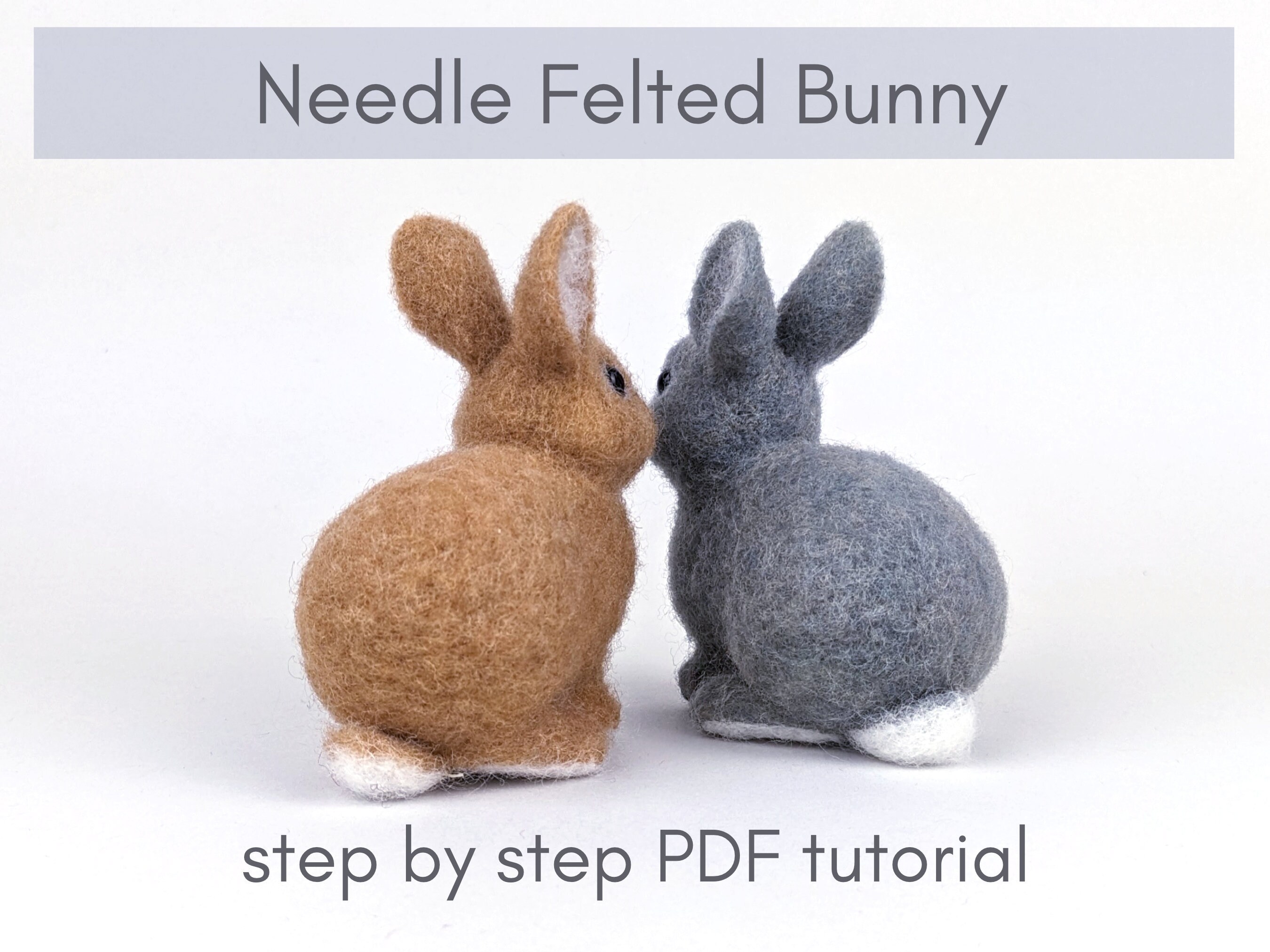 Needle Felt Bunny Tutorial PDF – Beginner Rabbit Pattern – 44-page Step ...