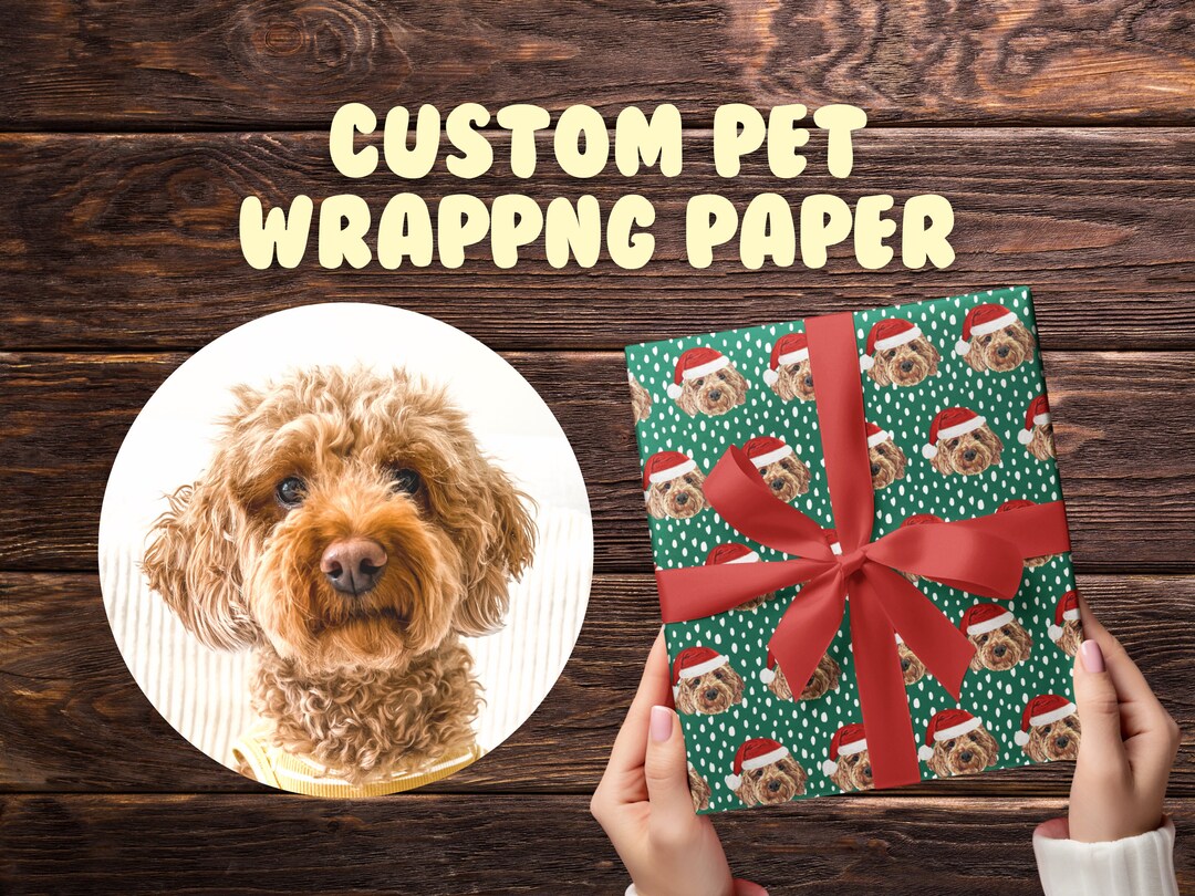 Custom Pet Holiday Wrapping Paper - Turn Your Favorite Pet Photo Into ...