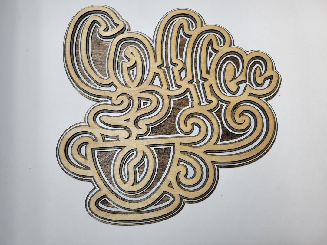 Custom Crafted Coffee Cup and Text, 3D Layered Laser Cut. - Etsy