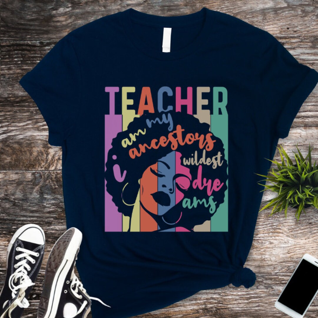 Female Black Educator Shirt Black History Month Tee Teacher T Shirt ...