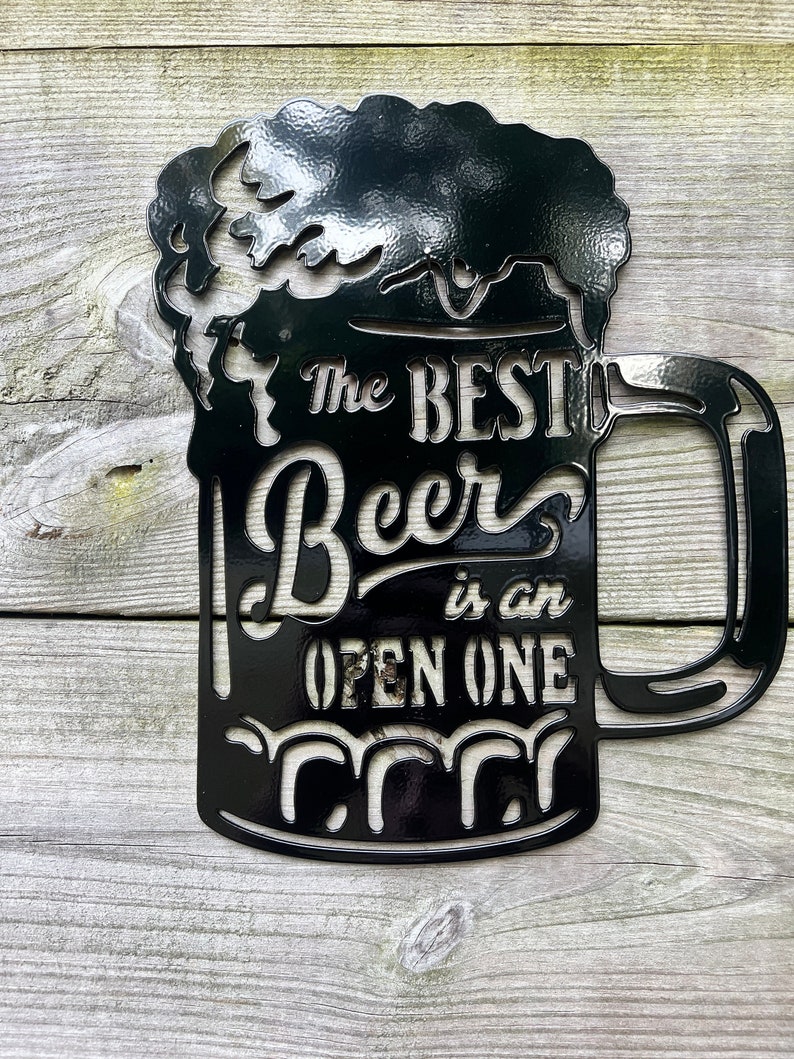 Best Beer is an Open One Metal Sign, Beer Signs, Home Bar Decor, Man ...