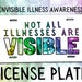 Invisible Illness, License Plate Custom for Men, Women, Disability ...