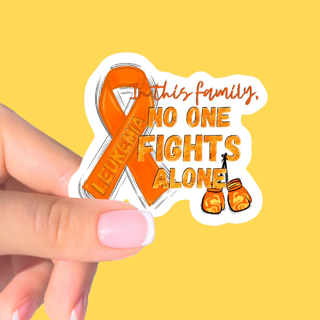 Leukemia Cancer Awareness Sticker Packs, in This Family No One Fights ...