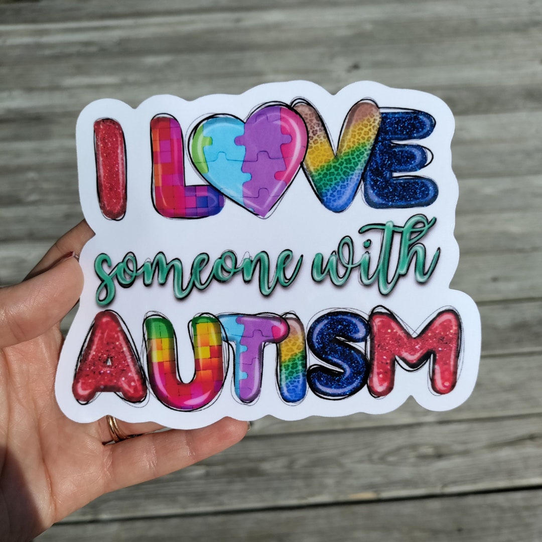 I Love Someone With Autism Sticker, I Wear Blue for Autism, Be Patient ...