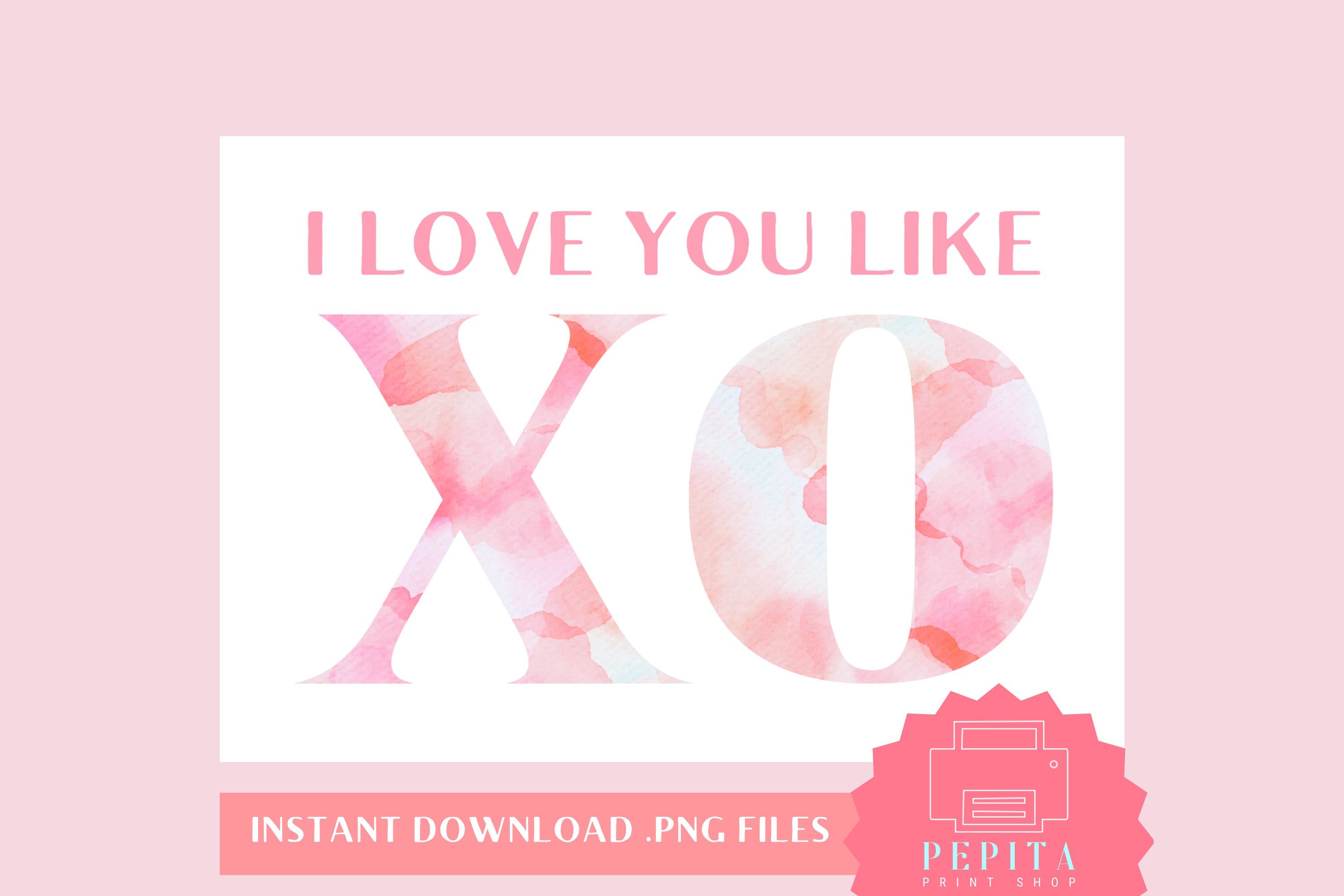 Love You Like XO Digital Art Print | Valentine's Day Art, Instant ...