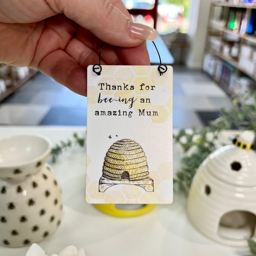 Wooden 'thanks for Bee-ing an Amazing Mum' Mini Sign Gift Tag - Etsy