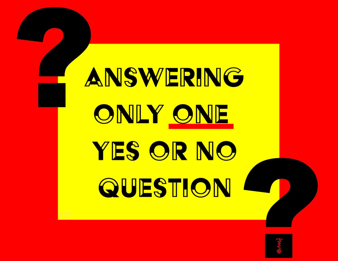 Answering Only ONE Yes or No Questions - Etsy