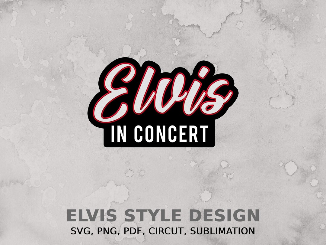 Elvis on Tour T Shirt Design SVG Tshirt Cut File Circut Wall Art Car ...