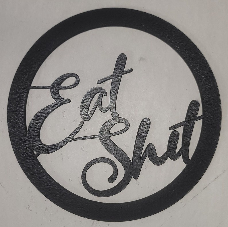Eat Shit Sign - Etsy