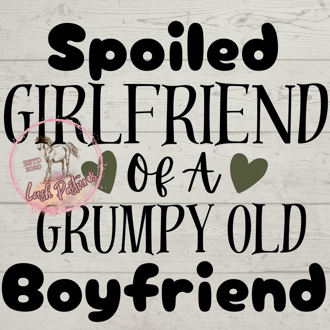Spoiled Girlfriend PNG File ONLY - Etsy