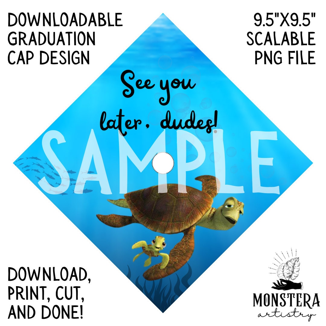 Crush Turtle See You Later Dudes Graduation Cap Topper |printable ...