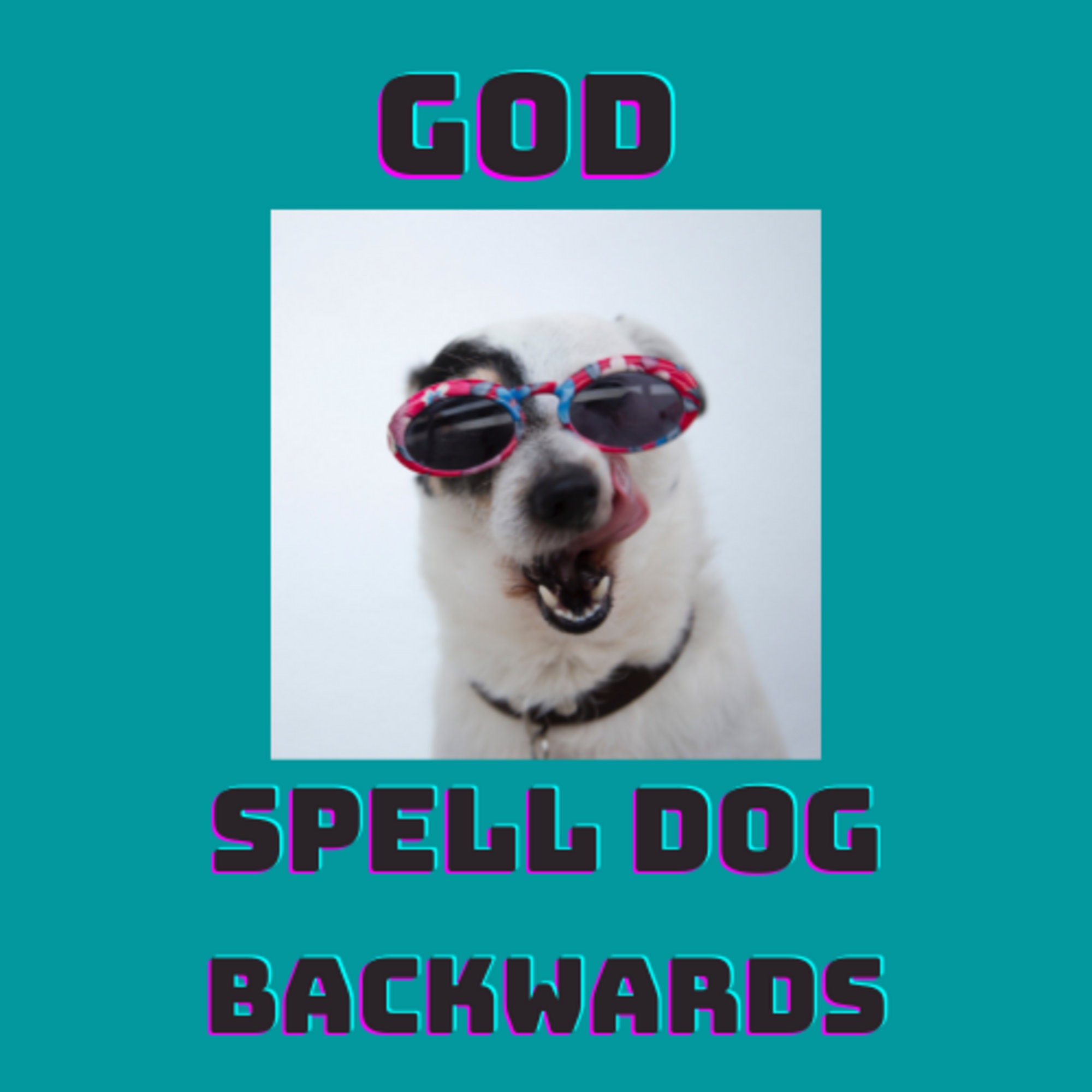 How Do You Spell Dog Gone