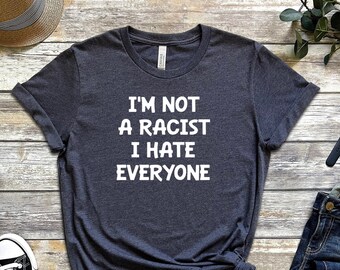 I Am Not Racist - Etsy
