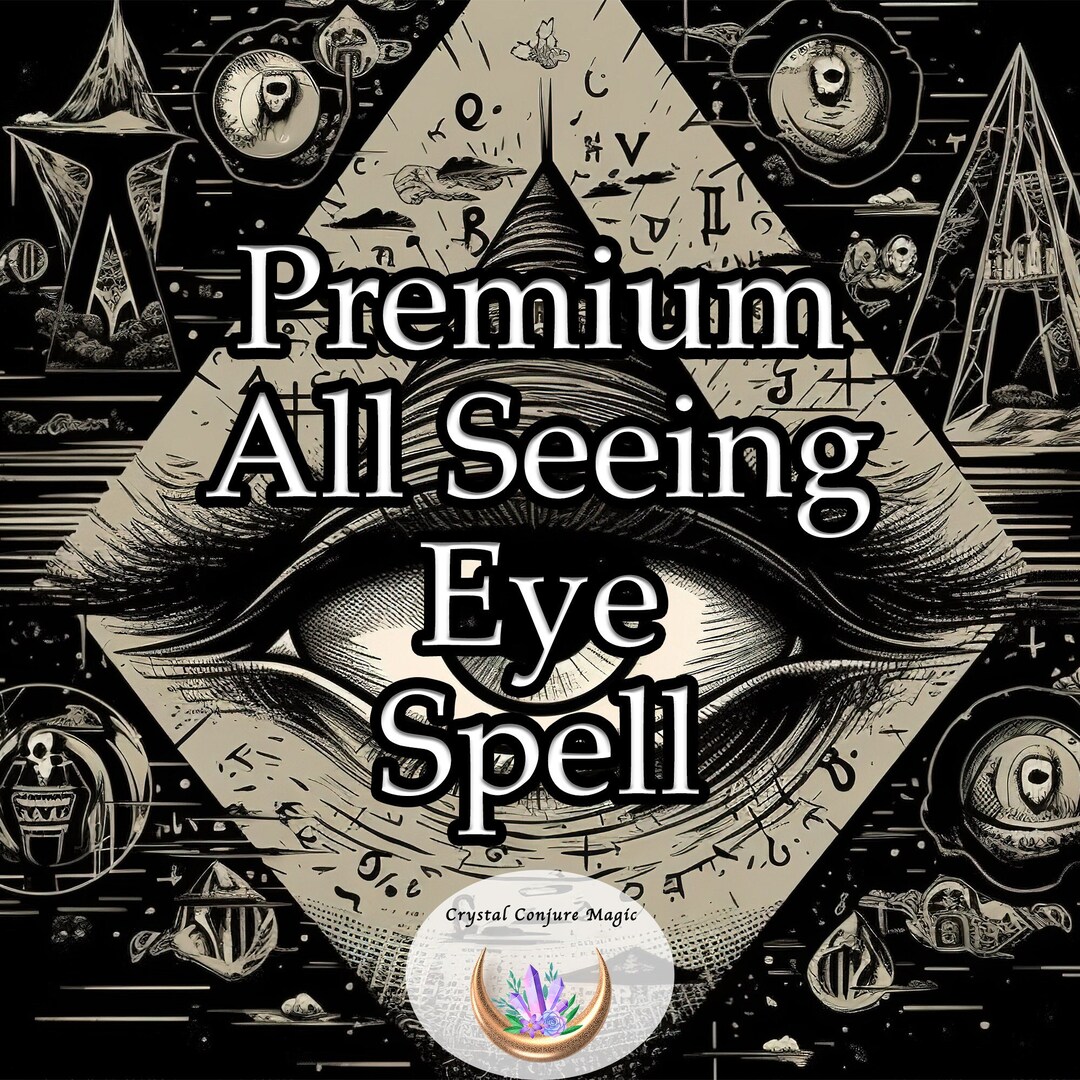 Premium All Seeing Eye Spell- Clear Sight and a Heightened Sense of ...