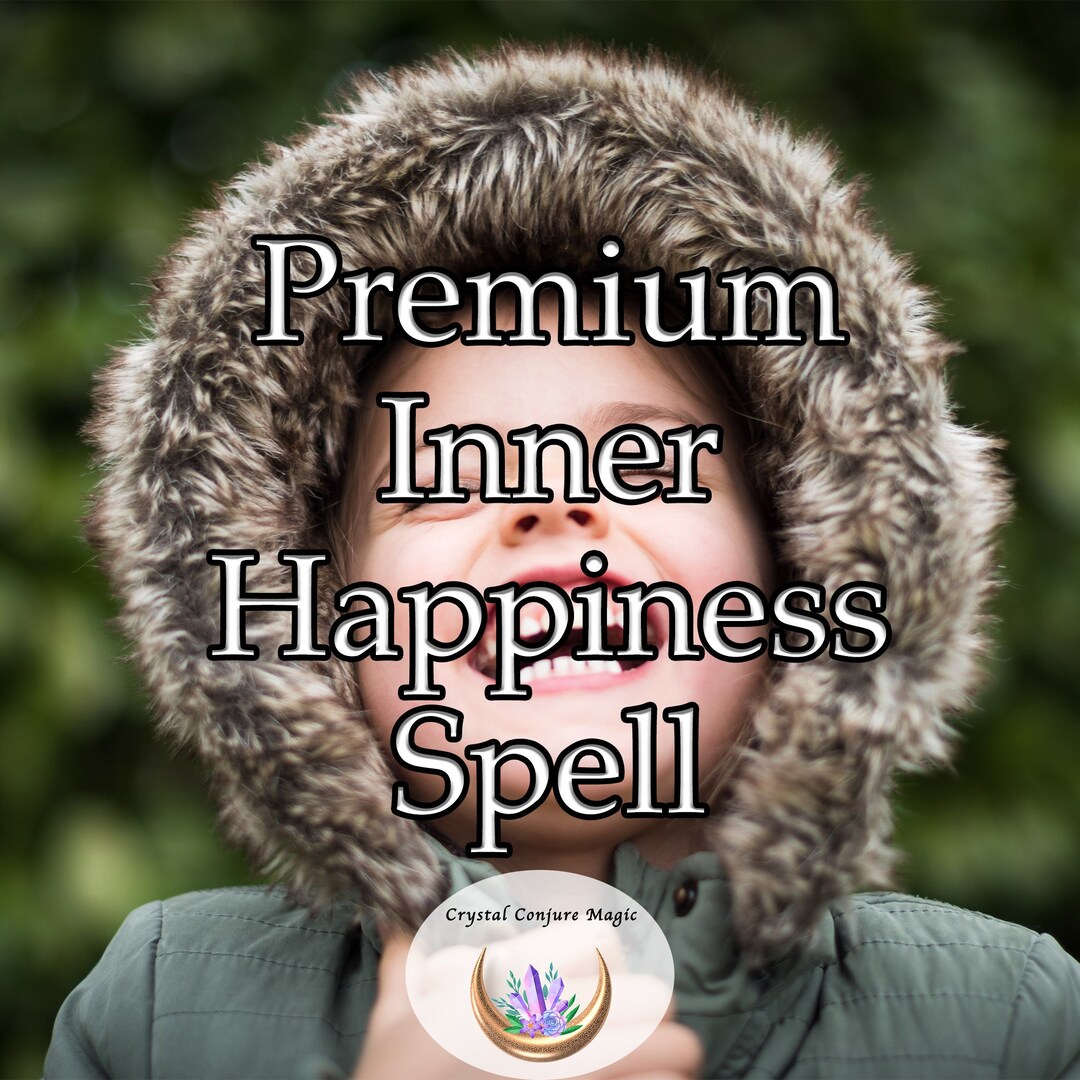 Premium Inner Happiness Spell Inner Happiness Spell - Embrace a Magical Journey, Filled With ...