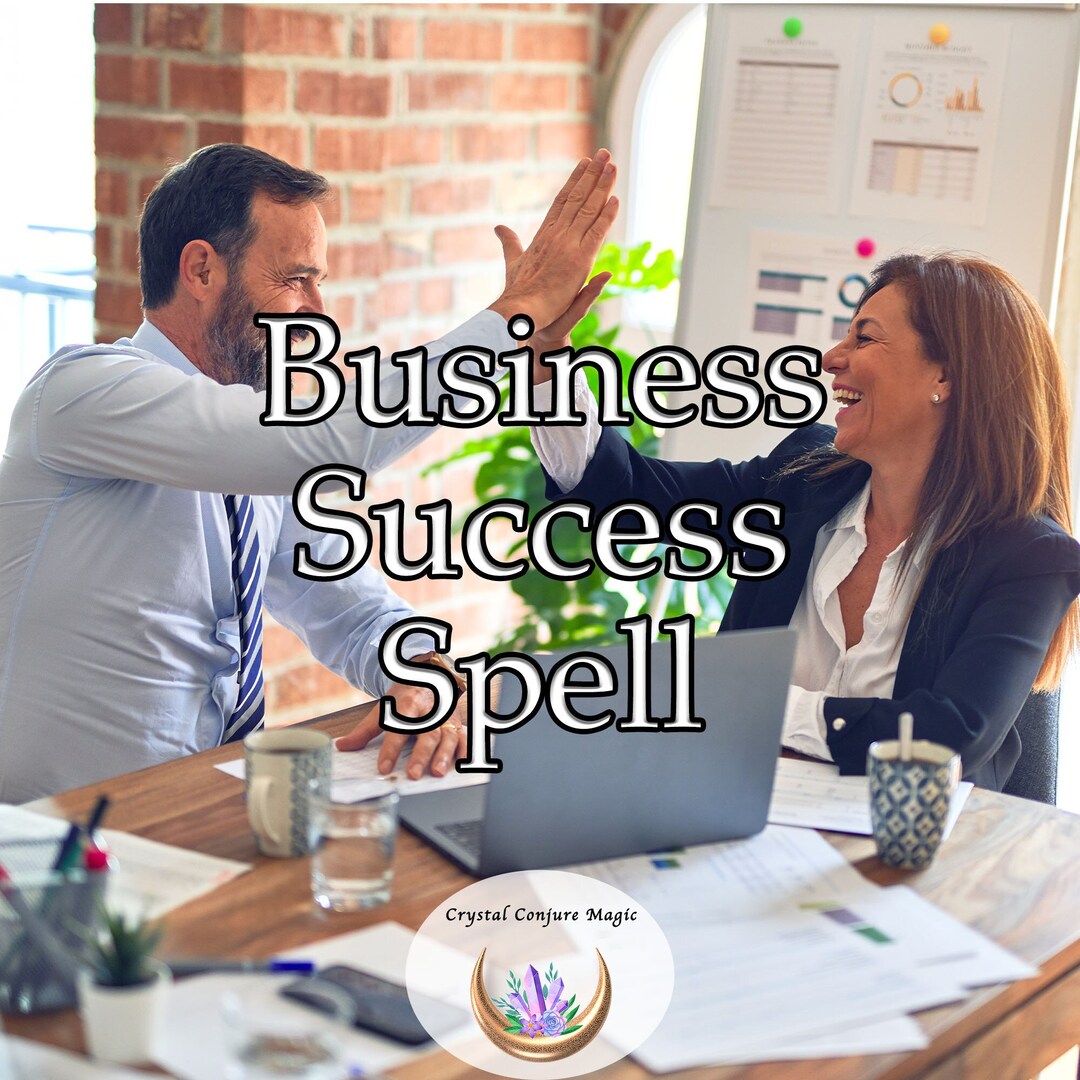 Business Success Spell - Channel an Unstoppable Energy Flow Into Your ...